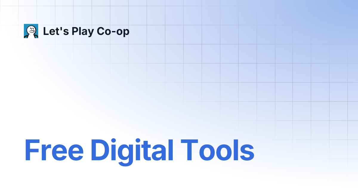 Free Digital Tools | Let's Play Co-op
